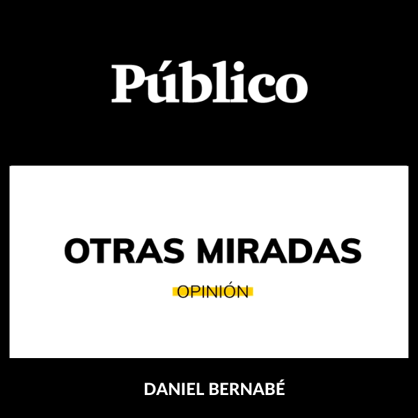 Daniel Bernabé - Escritor y Periodista